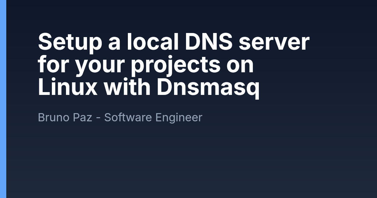 Setup a local DNS server for your projects on Linux with Dnsmasq ...